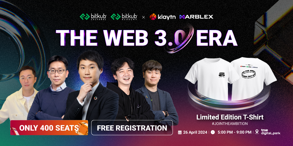 THE WEB 3.0 ERA - Meetup | Bitkub x Klaytn x MARBLEX